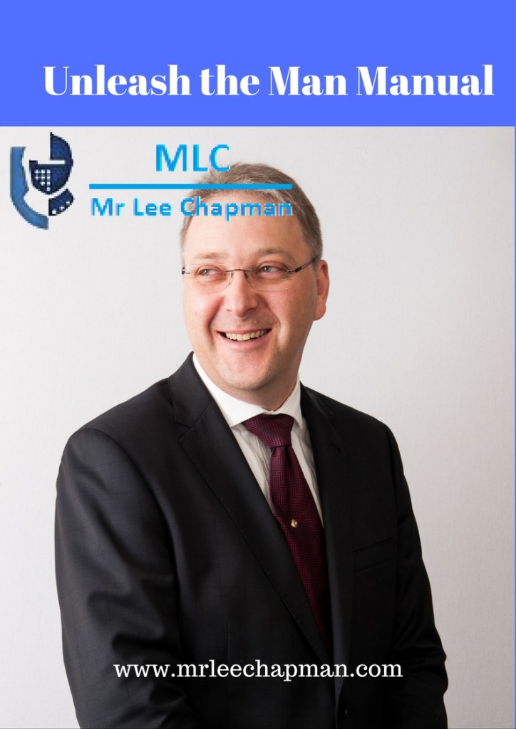 UNLEASH THE MAN MANUAL WORKBOOK. | Mr Lee Chapman – Motivational Speaking